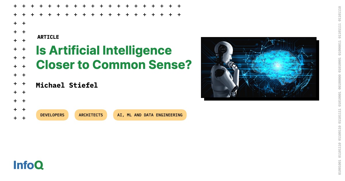 Is Artificial Intelligence Closer to Common Sense? - InfoQ
