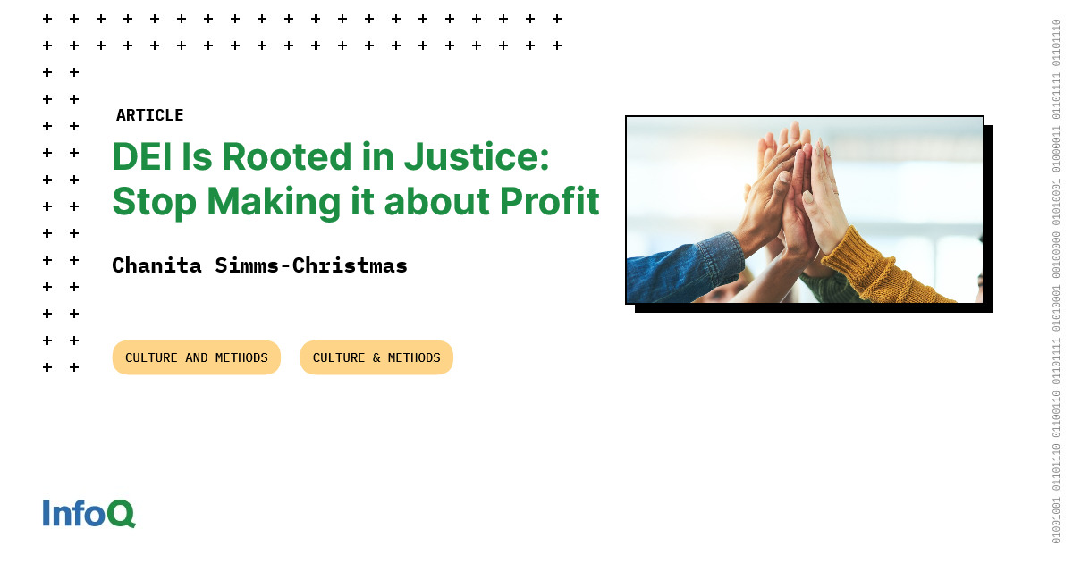 DEI Is Rooted in Justice: Stop Making it about Profit - InfoQ