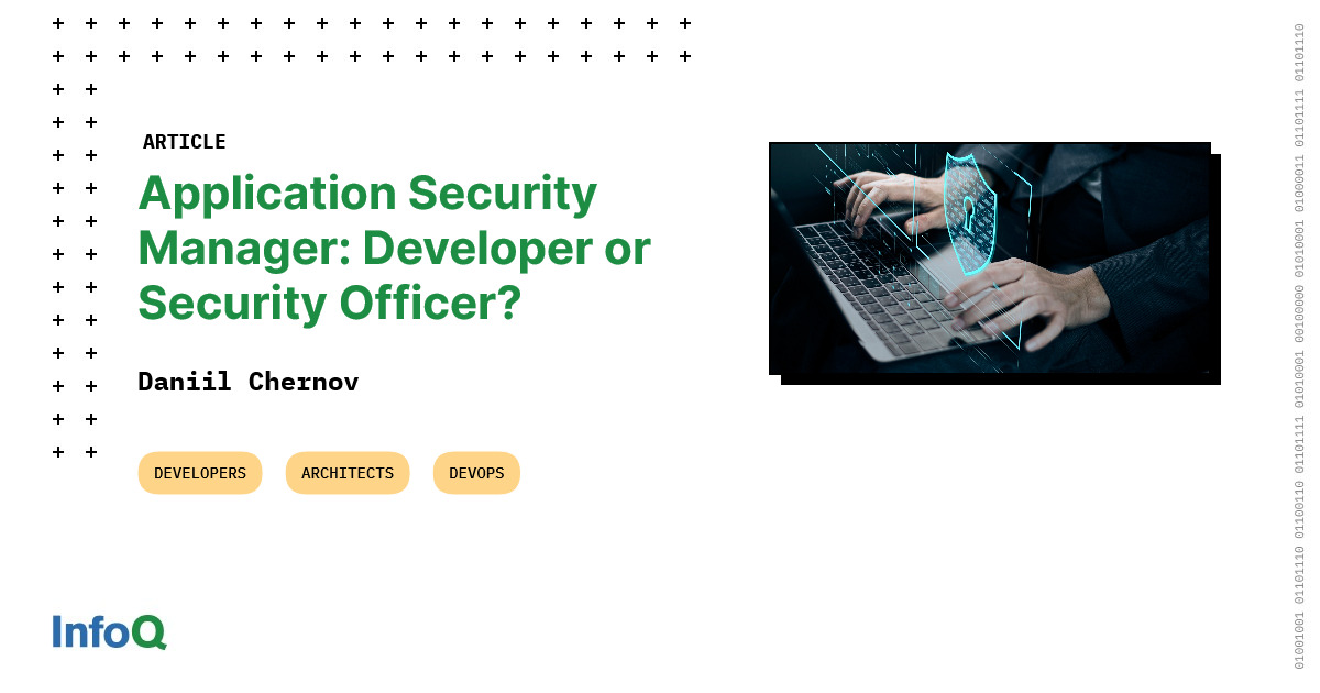 Application Security Manager: Developer or Security Officer? - InfoQ