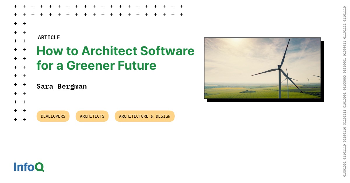 How To Architect Software For A Greener Future Infoq