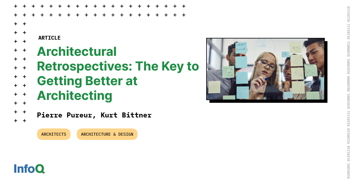 Architectural Retrospectives The Key To Getting Better At Architecting