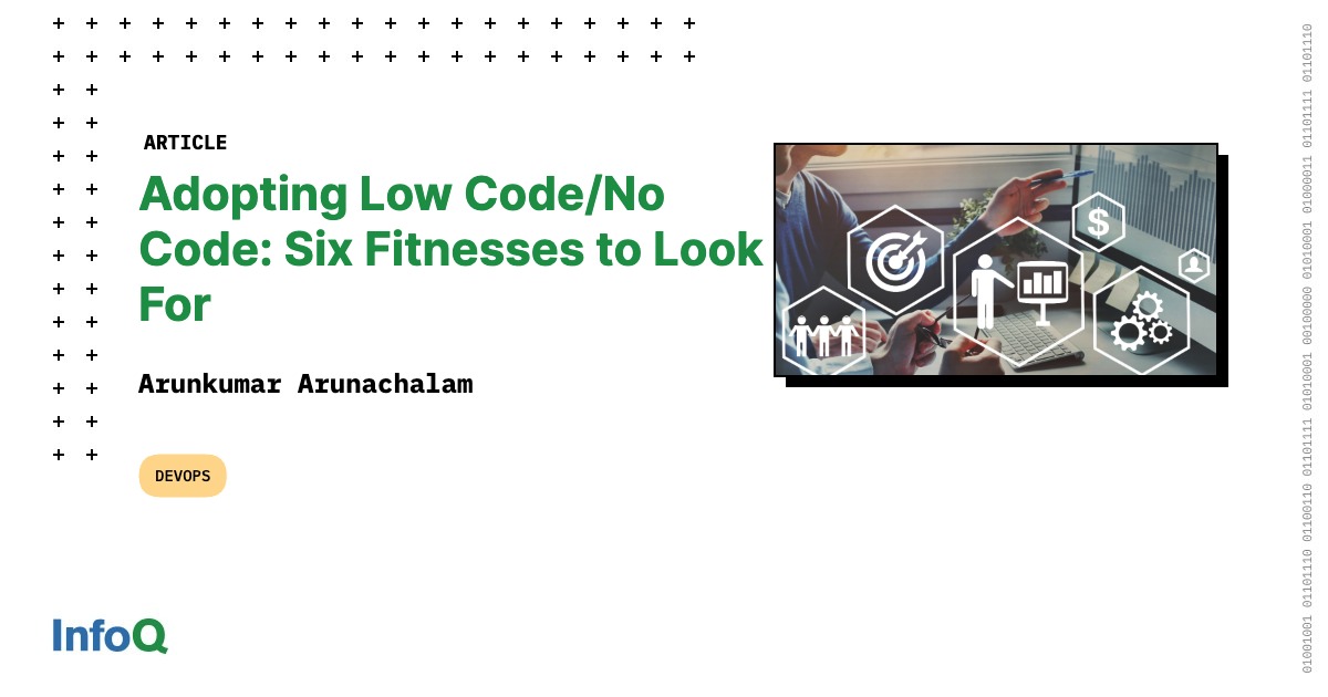 Low Code/No Codeを採用する：確認するべき6つの適性 - InfoQ
