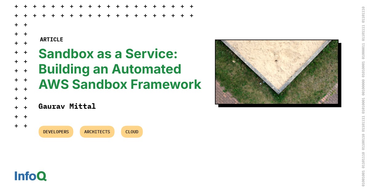 Sandbox as a Service: Building an Automated AWS Sandbox Framework - InfoQ