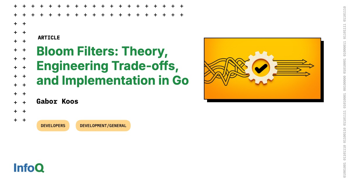Bloom Filters: Theory, Engineering Trade‑offs, and Implementation in Go ...