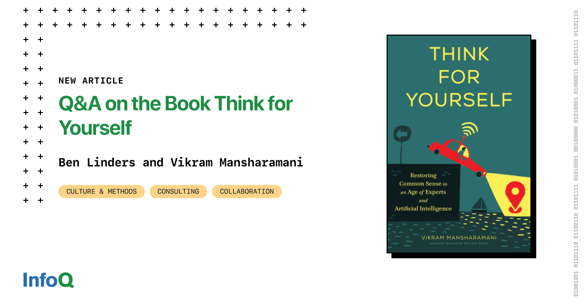 Q&A on the Book Think for Yourself - InfoQ