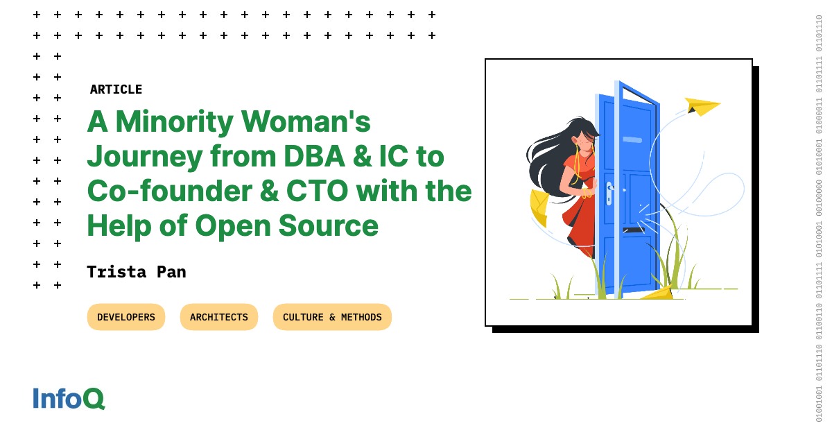 The Journey from Underrepresented IC to CTO: How Open Source Helped - InfoQ