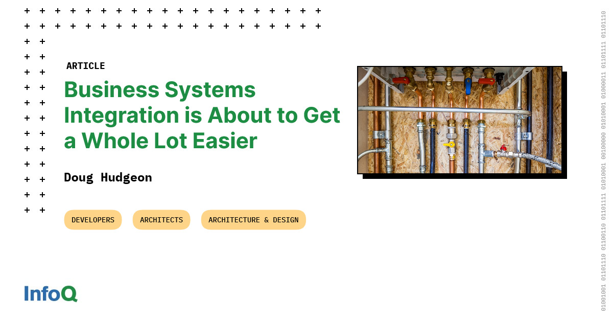 Business Systems Integration is about to Get a Whole Lot Easier - InfoQ