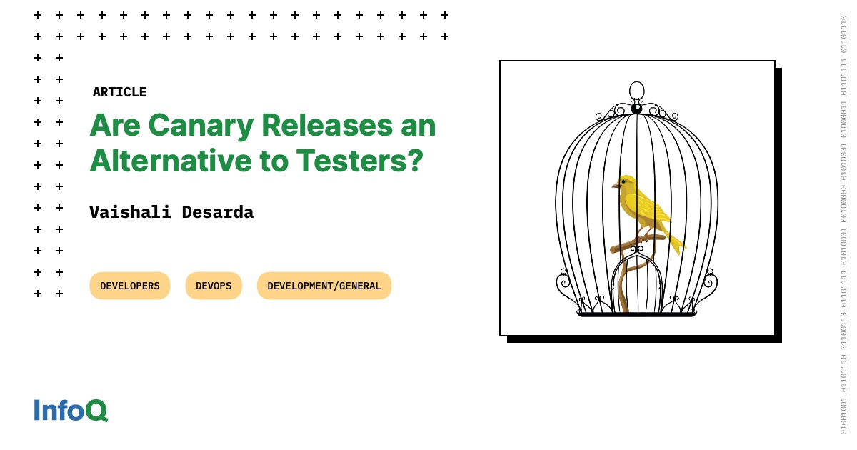 Are Canary Releases an Alternative to Testers? - InfoQ