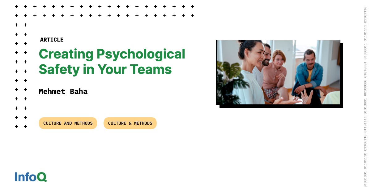 Creating Psychological Safety in Your Teams - InfoQ