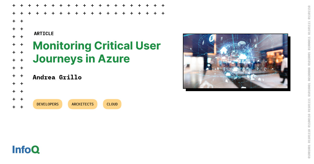 Monitoring Critical User Journeys in Azure - InfoQ