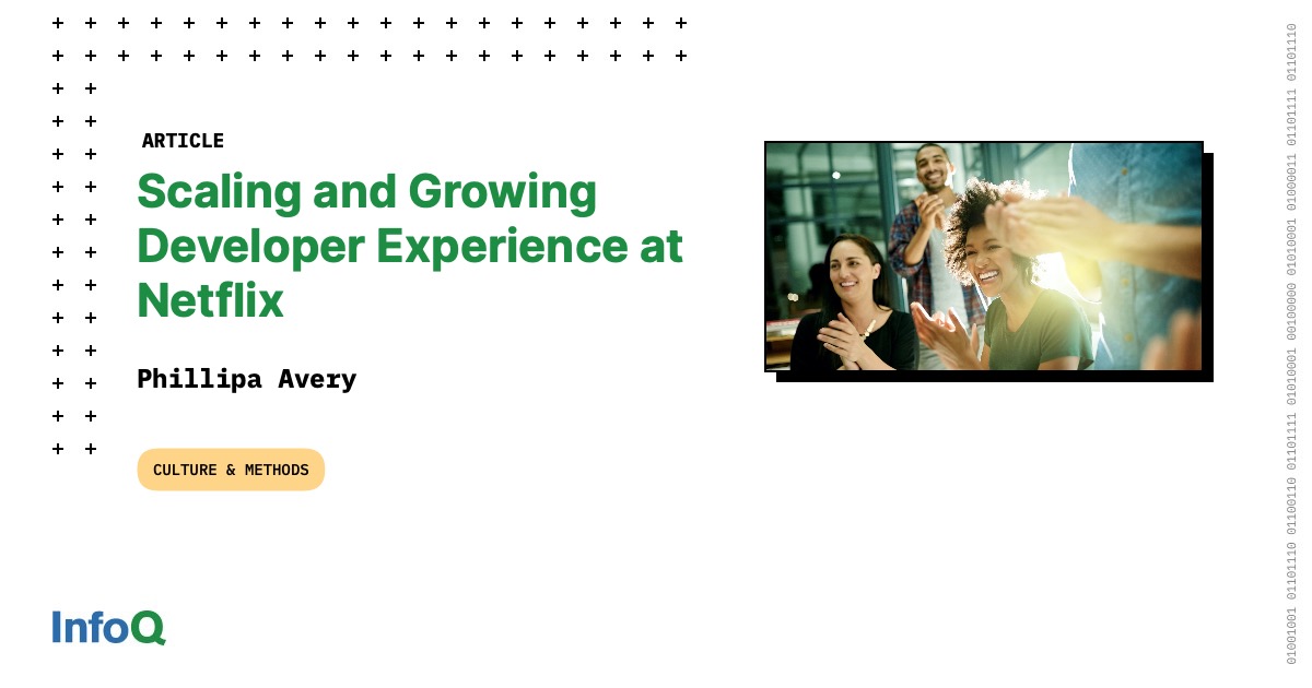 Scaling and Growing Developer Experience at Netflix - InfoQ