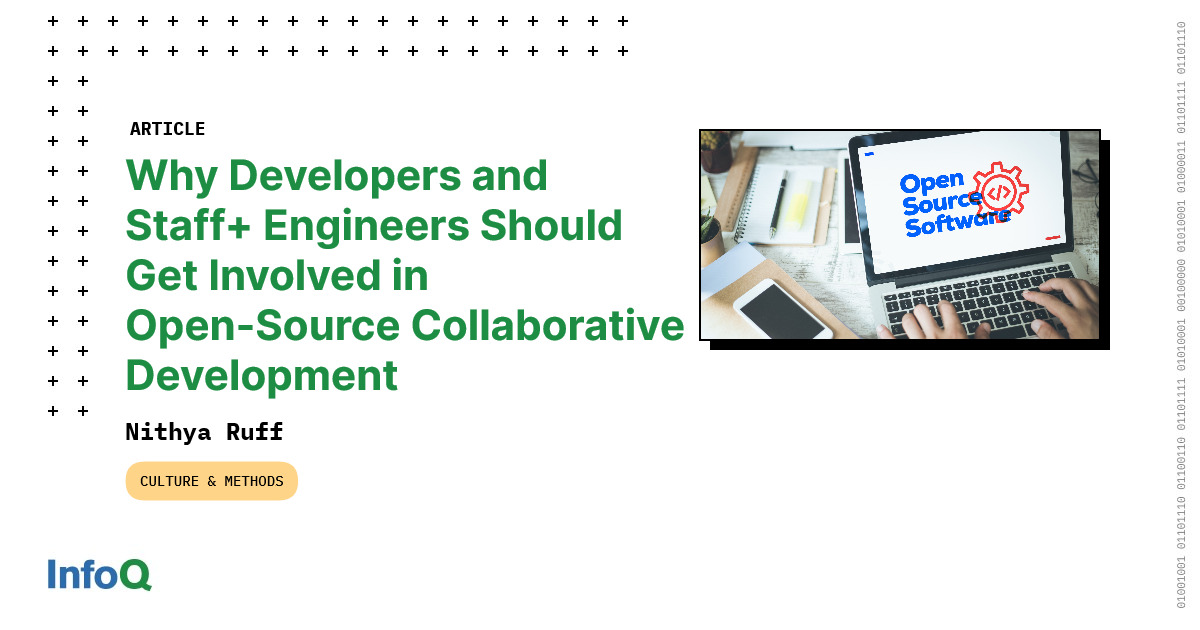 Why Developers And Staff Engineers Should Get Involved In Open Source Collaborative Development