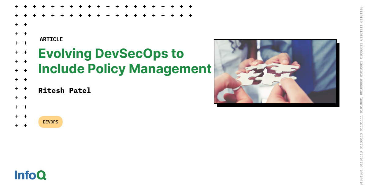 Evolving DevSecOps to Include Policy Management - InfoQ