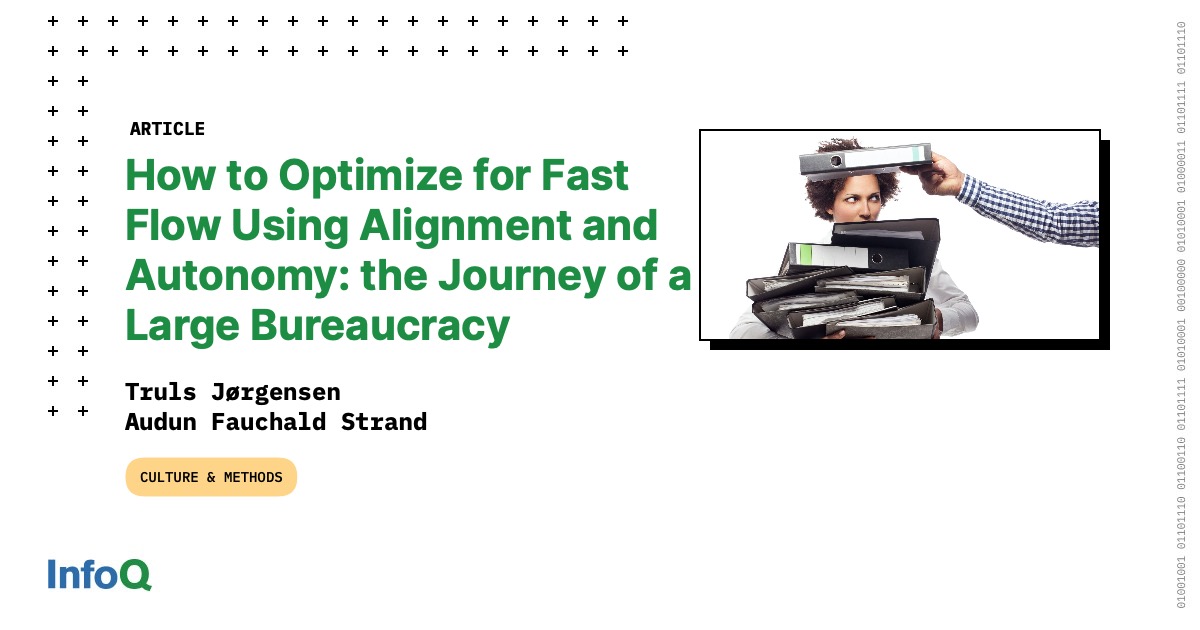 How to Optimize for Fast Flow Using Alignment and Autonomy: the Journey ...