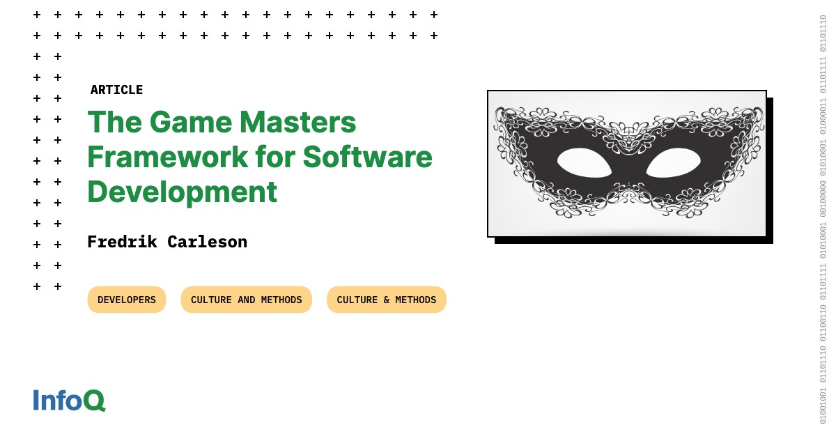 The Game Master's Framework for Software Development - InfoQ
