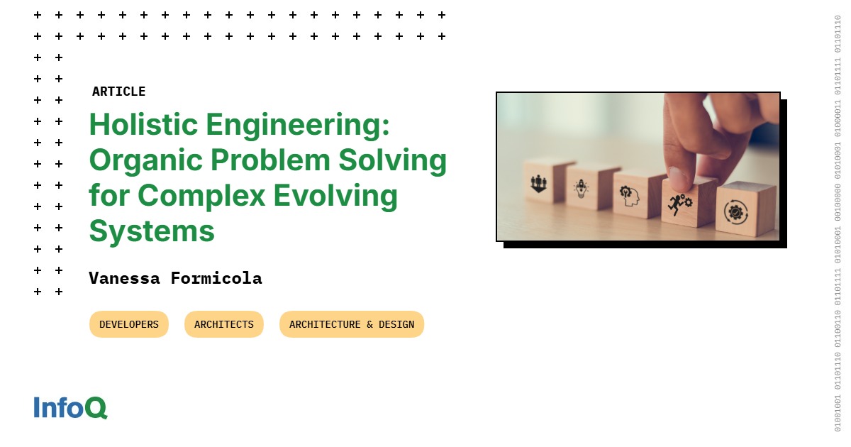 Holistic Engineering: Organic Problem Solving for Complex Evolving ...