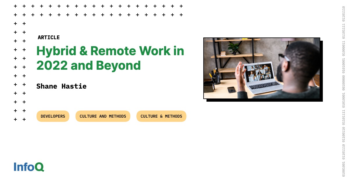 Hybrid & Remote Work in 2022 and Beyond - InfoQ