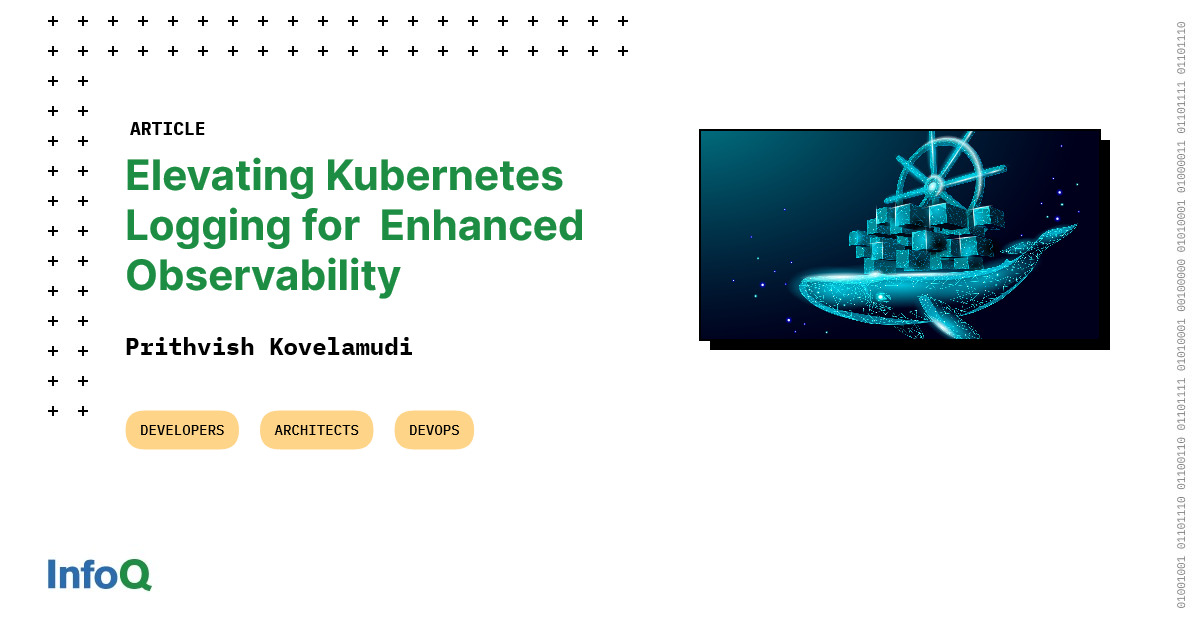 Elevating Kubernetes Logging for Enhanced Observability - InfoQ