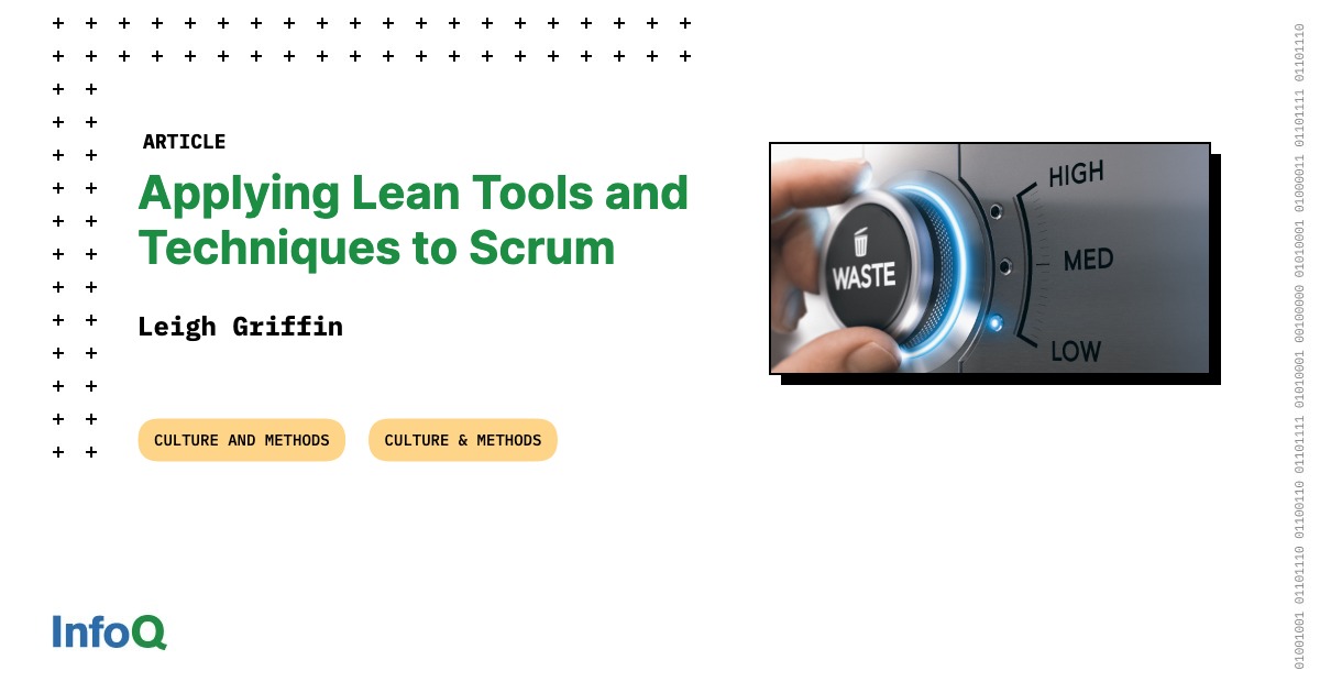 Applying Lean Tools and Techniques to Scrum _ InfoQ