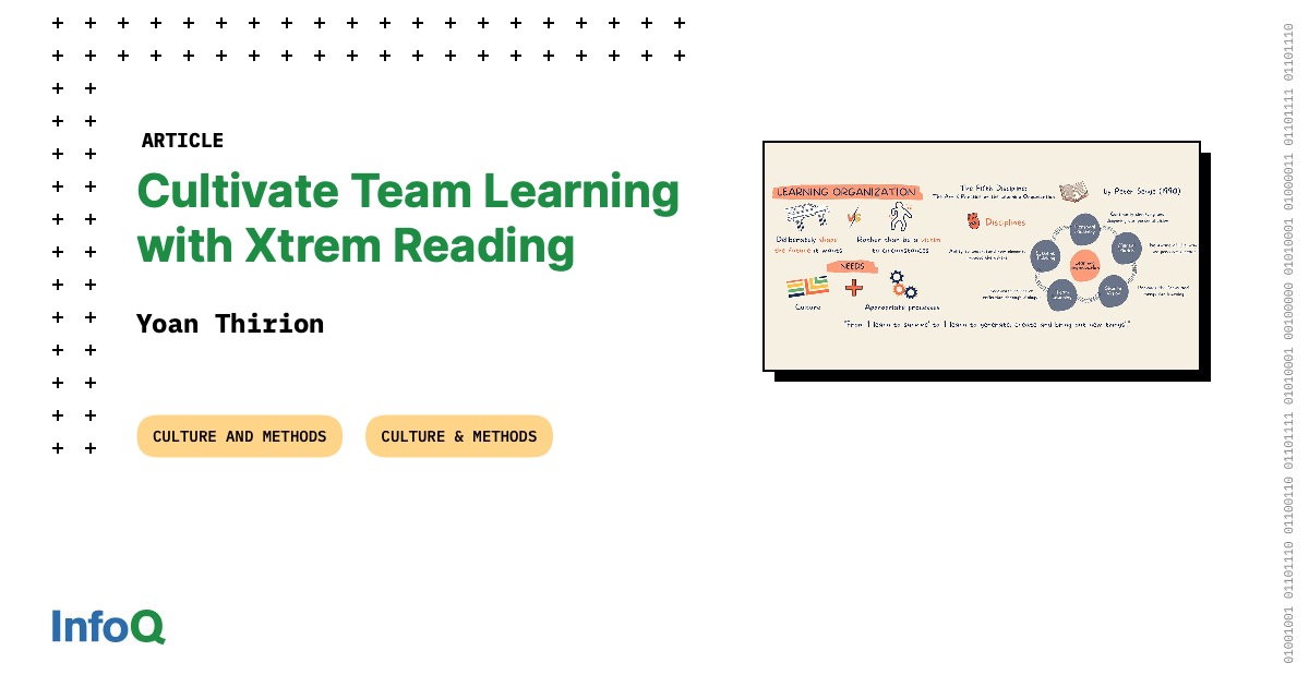 Cultivate Team Learning with Xtrem Reading - InfoQ