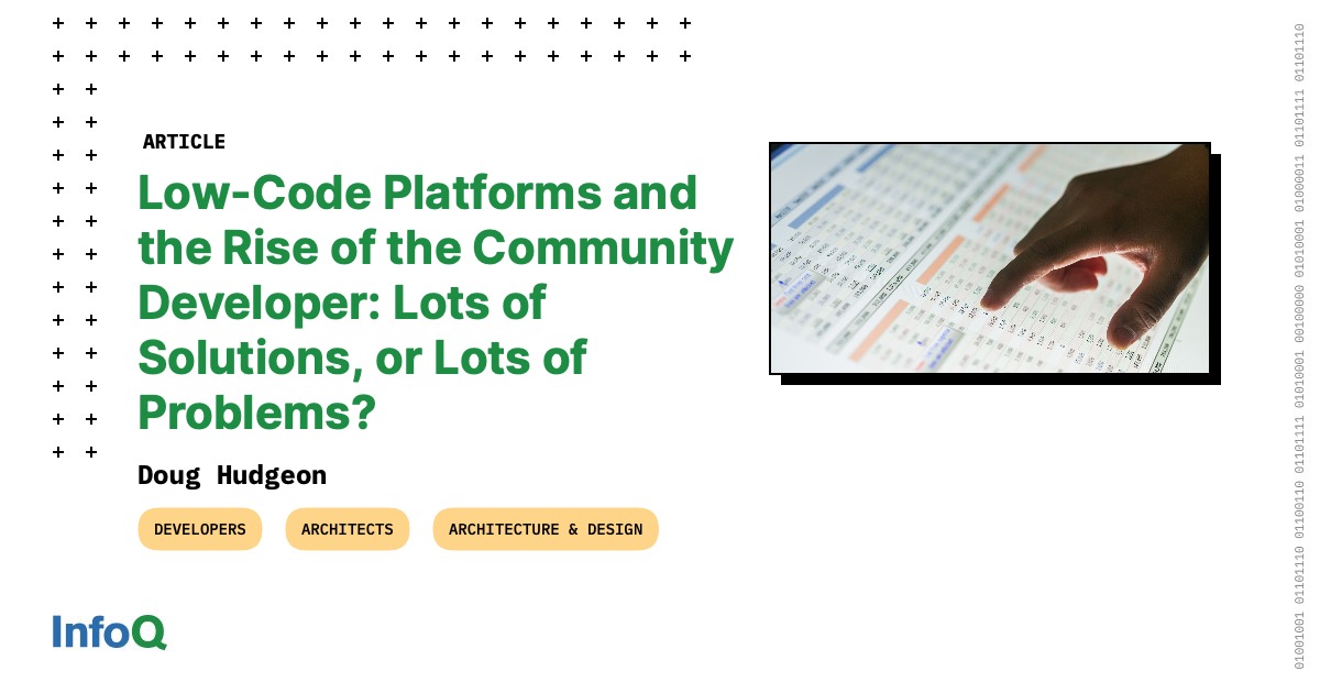 Low-Code Platforms and the Rise of the Community Developer: Lots of ...