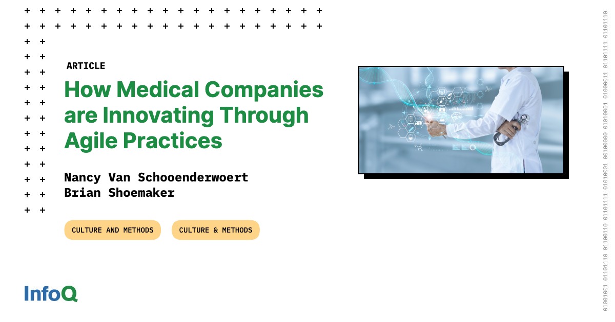 How Medical Companies are Innovating through Agile Practices - InfoQ