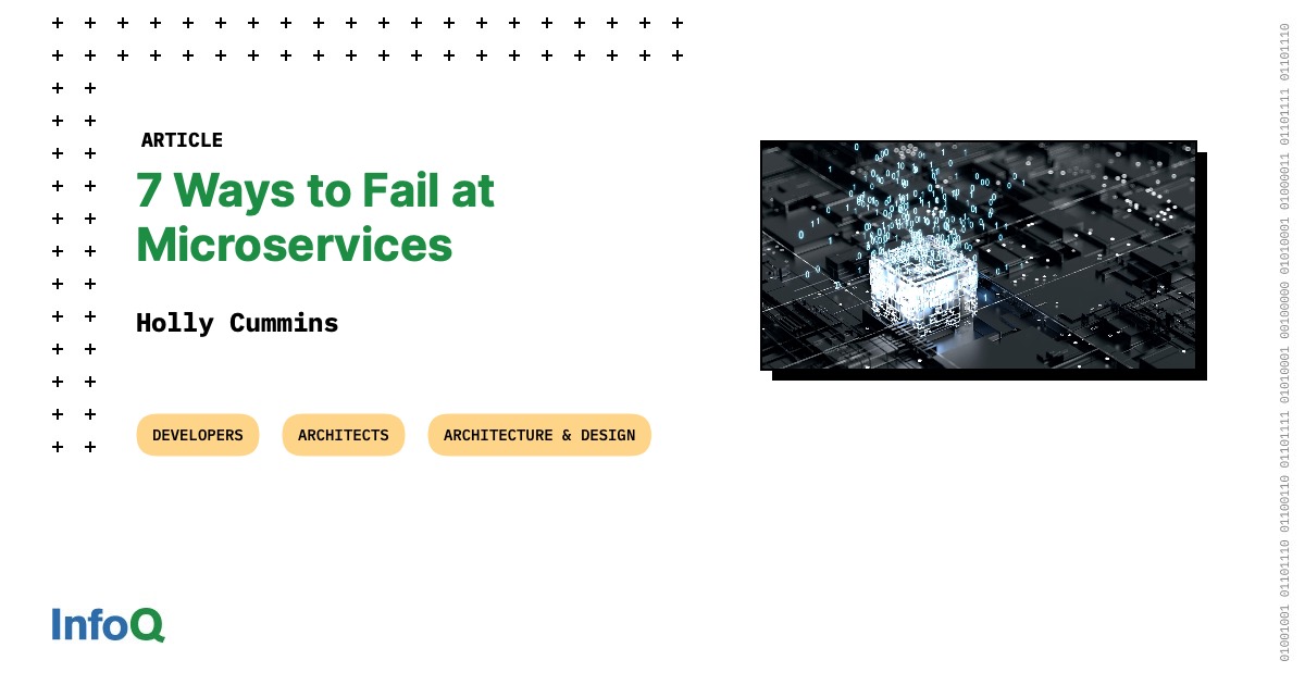 Seven Ways to Fail at Microservices - InfoQ