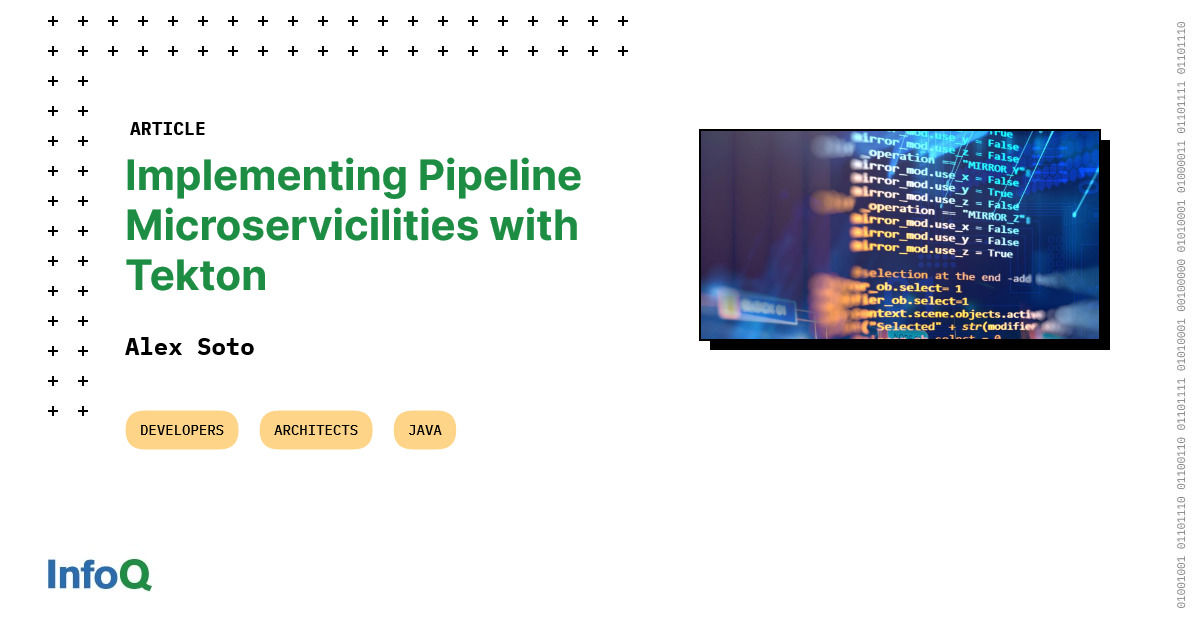 Implementing Pipeline Microservicilities with Tekton - InfoQ