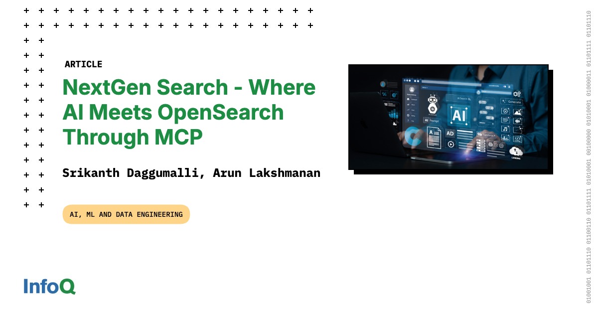 NextGen Search - Where AI Meets OpenSearch through MCP - InfoQ
