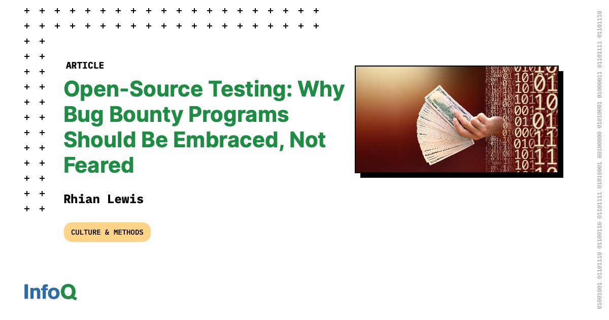 Open Source Testing Why Bug Bounty Programs Should Be Embraced Not