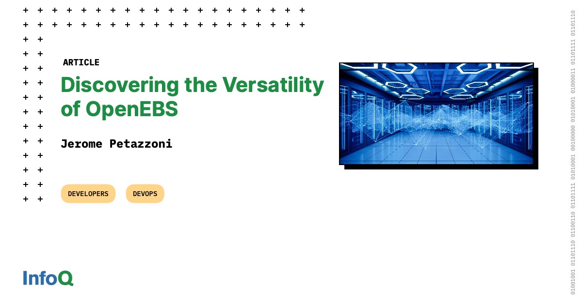 Discovering the Versatility of OpenEBS - InfoQ