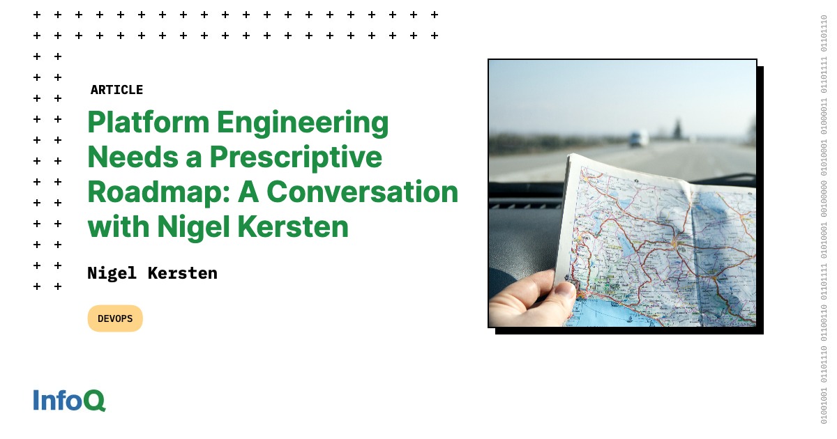 Platform Engineering Needs a Prescriptive Roadmap: a Conversation with ...