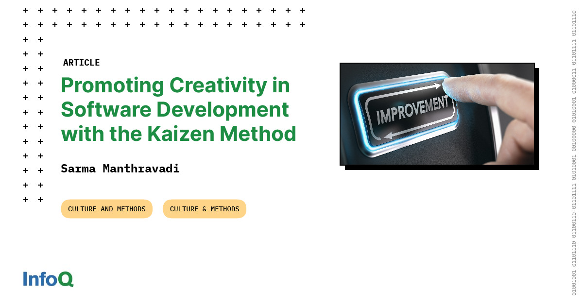 Promoting Creativity In Software Development With The Kaizen Method Infoq