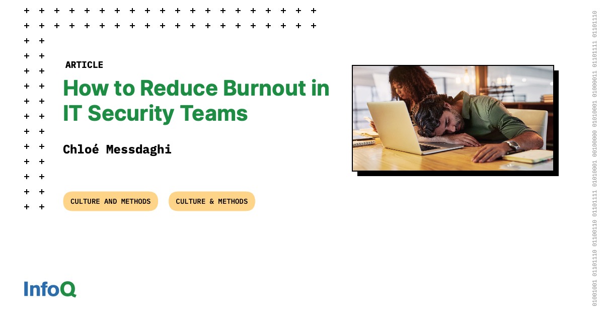 How to Reduce Burnout in IT Security Teams - InfoQ
