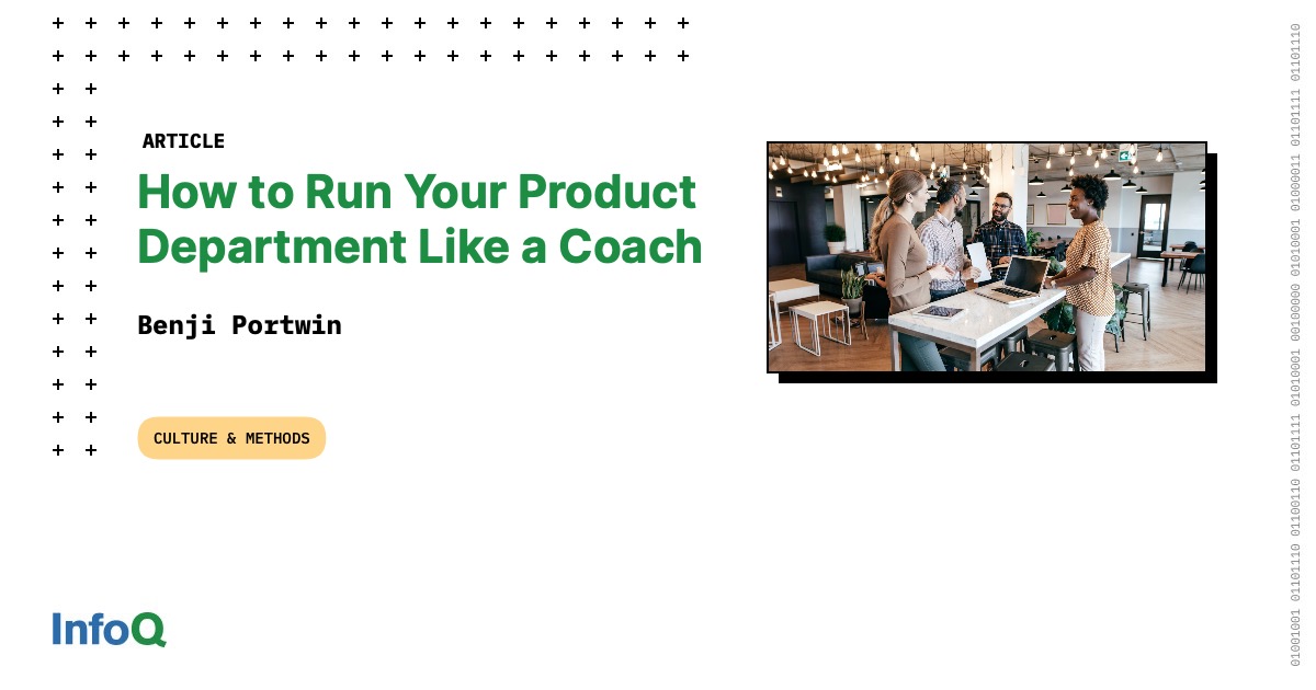 How to Run Your Product Department Like a Coach - InfoQ