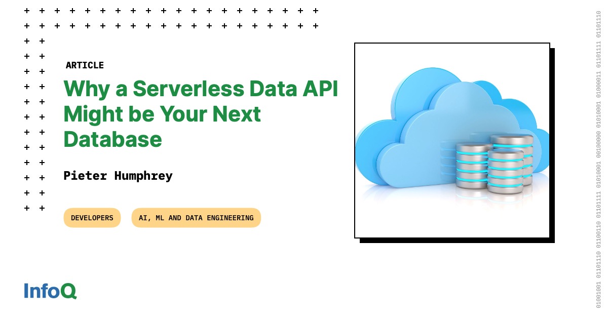 Why A Serverless Data Api Might Be Your Next Database Infoq 8468