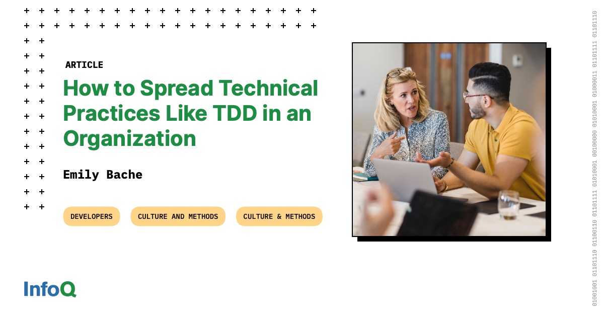 How To Spread Technical Practices Like Tdd In An Organization Infoq