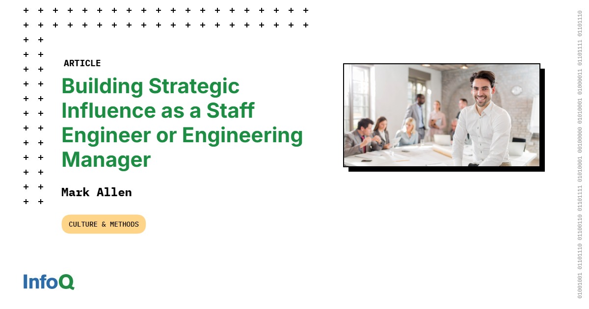 Building Strategic Influence as a Staff Engineer or Engineering Manager ...