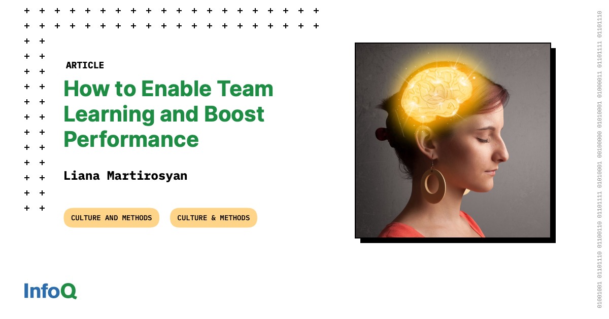 How to Enable Team Learning and Boost Performance - InfoQ