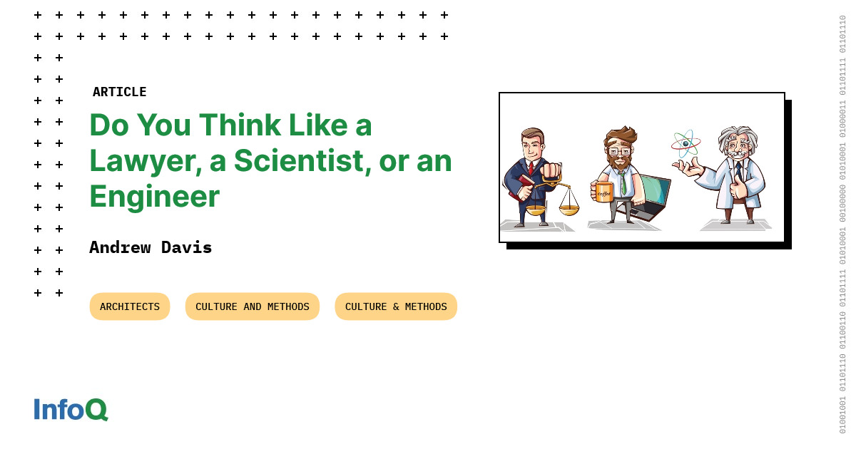 Do You Think Like a Lawyer, a Scientist, or an Engineer? - InfoQ
