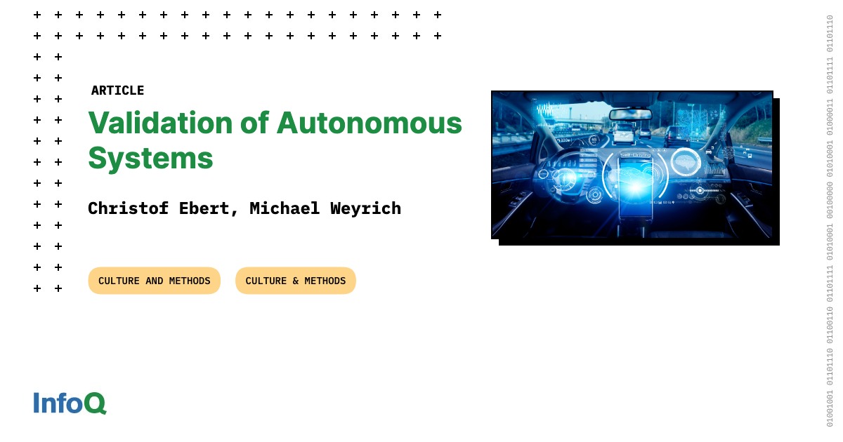 Validation Of Autonomous Systems Infoq