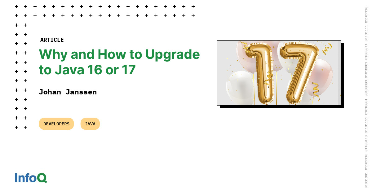Java 16またはJava 17にアップグレードする理由と方法 - InfoQ