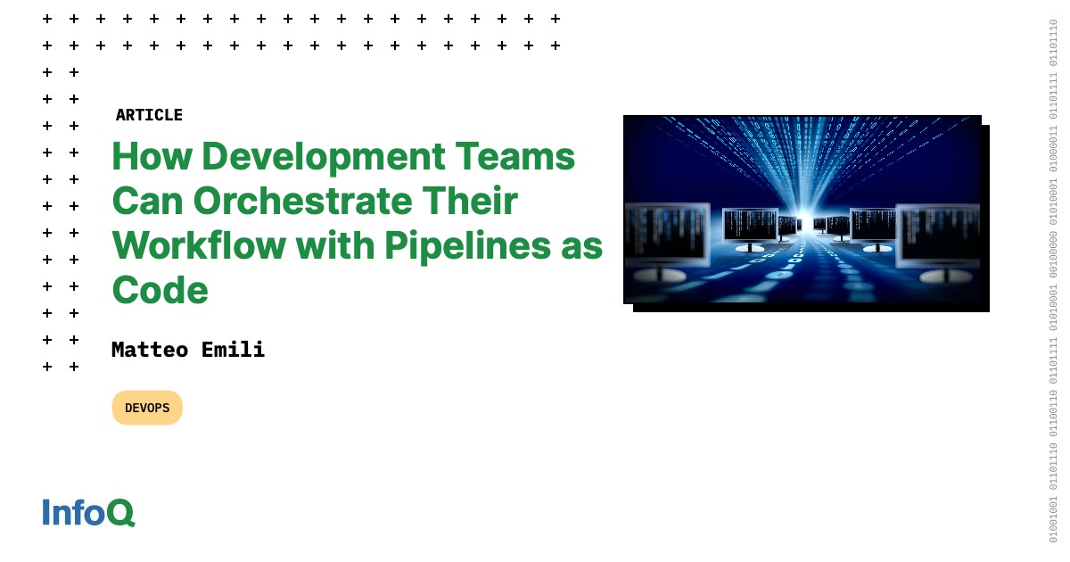 How Development Teams Can Orchestrate Their Workflow with Pipelines as ...