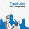 TypeScript for C# Programmers - InfoQ
