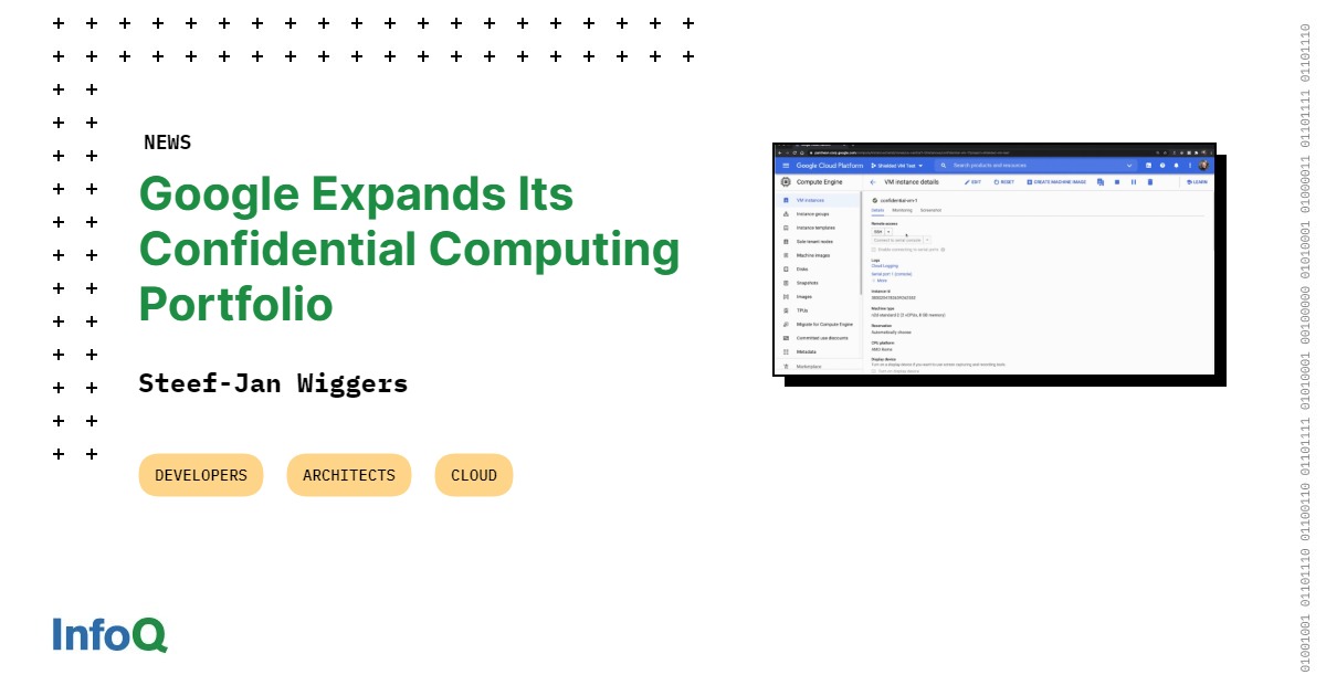 Google Expands Its Confidential Computing Portfolio - InfoQ