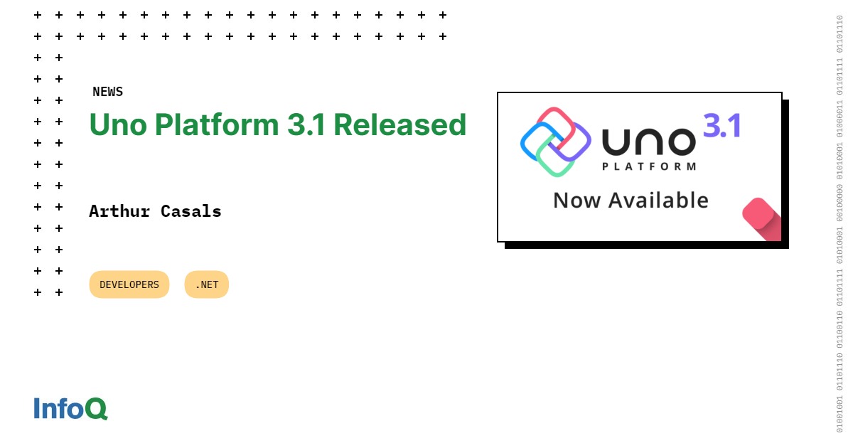 Uno Platform 3.1 Released - InfoQ