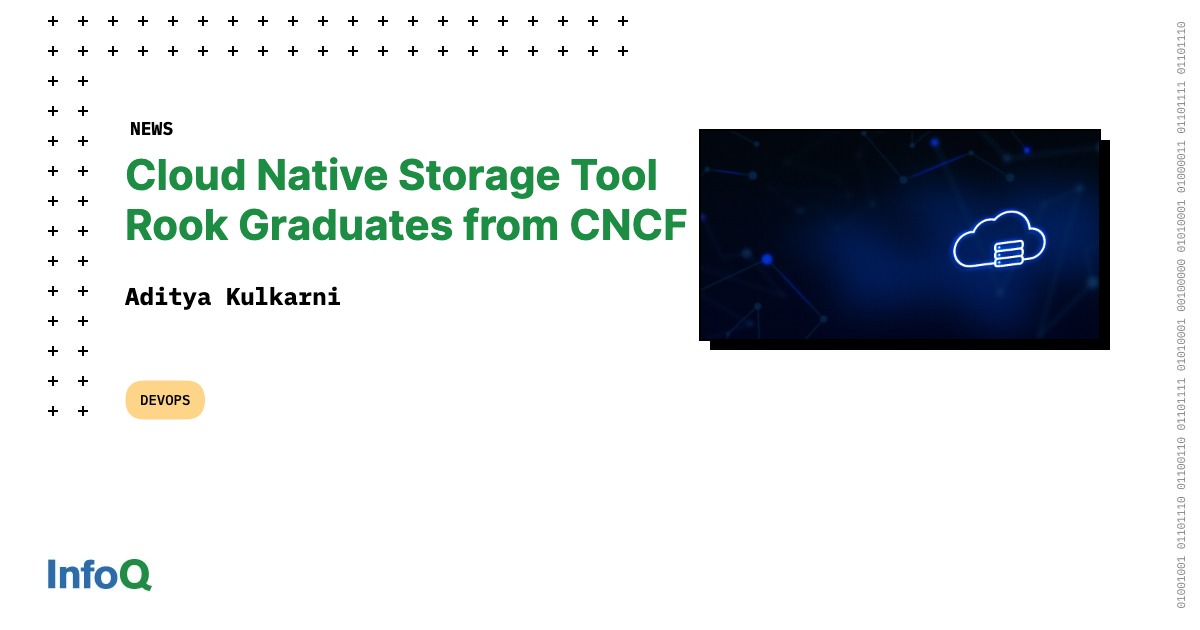 Cloud Native Storage Tool Rook Graduates from CNCF - InfoQ