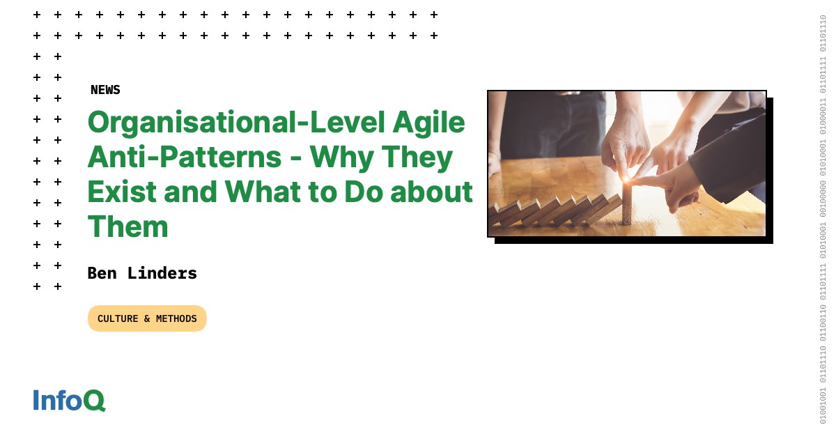 Organisational-Level Agile Anti-Patterns - Why They Exist and What to ...