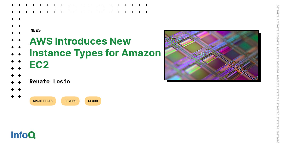 AWS Introduces New Instance Types for Amazon EC2 - InfoQ
