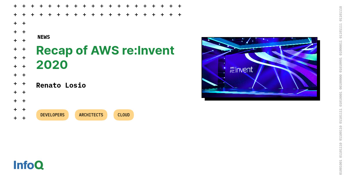 Recap of AWS re:Invent 2020 - InfoQ
